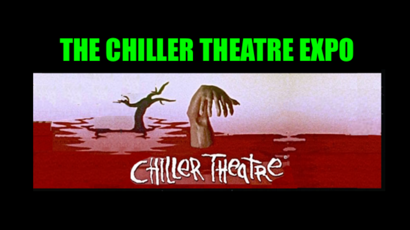 Chiller Theatre Expo
