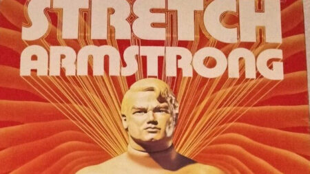 What Ever Happened to 'Stretch Armstrong'? New ‘Stretchs’ in the Works