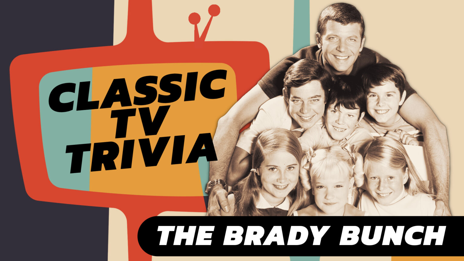 Classic TV Trivia - 'The Brady Bunch'