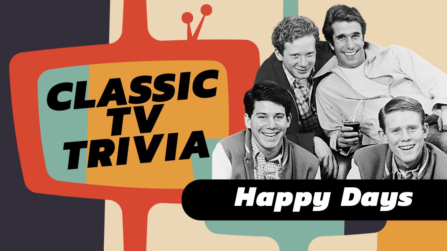 Classic TV Trivia Quiz - 'Happy Days'