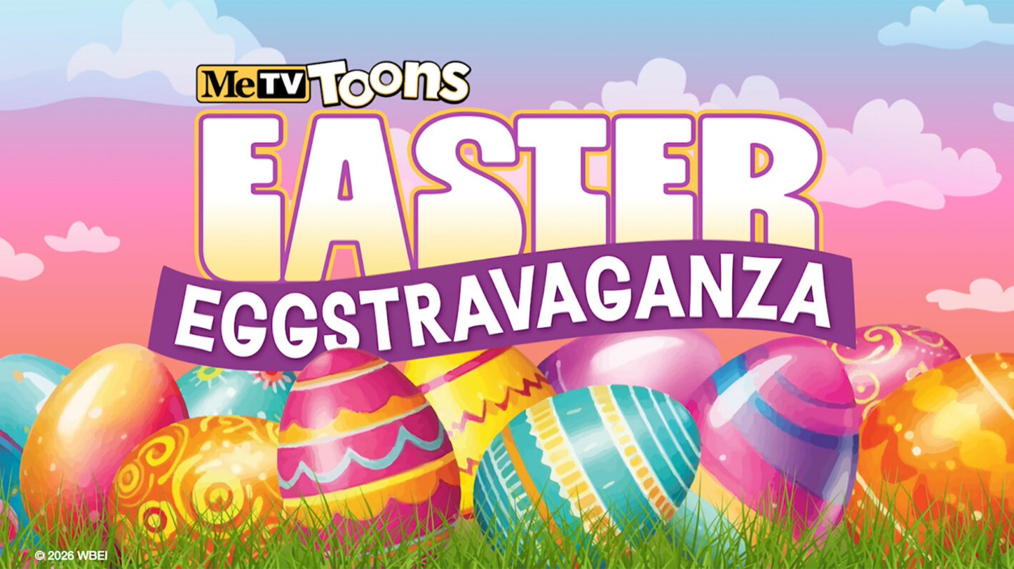 Hop on Over to MeTV Toons on April 5 for Their Easter Eggstravaganza